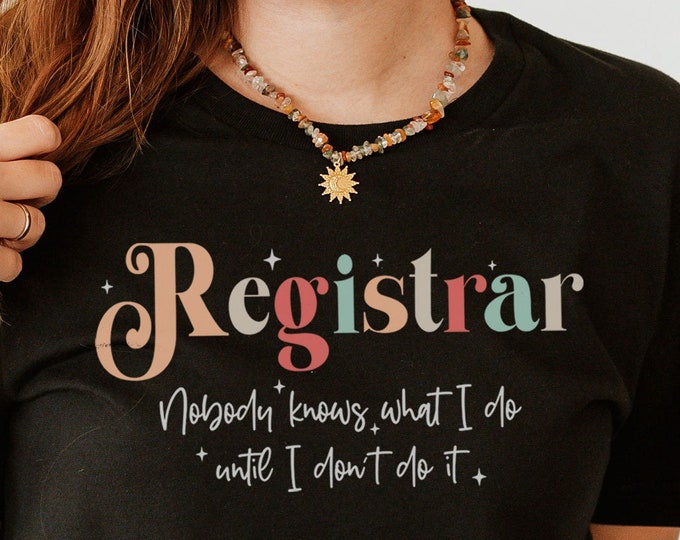 Funny Registrar Shirt, School Registrar Tee, Registrar Gift, Funny ...