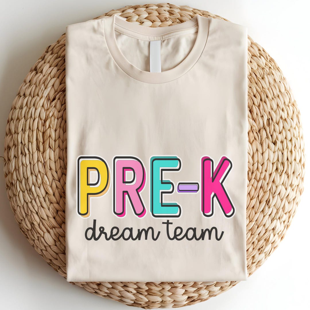 Pre-k Dream Team Shirt, Pre Kinder Teacher Tshirt, Early Head Start ...