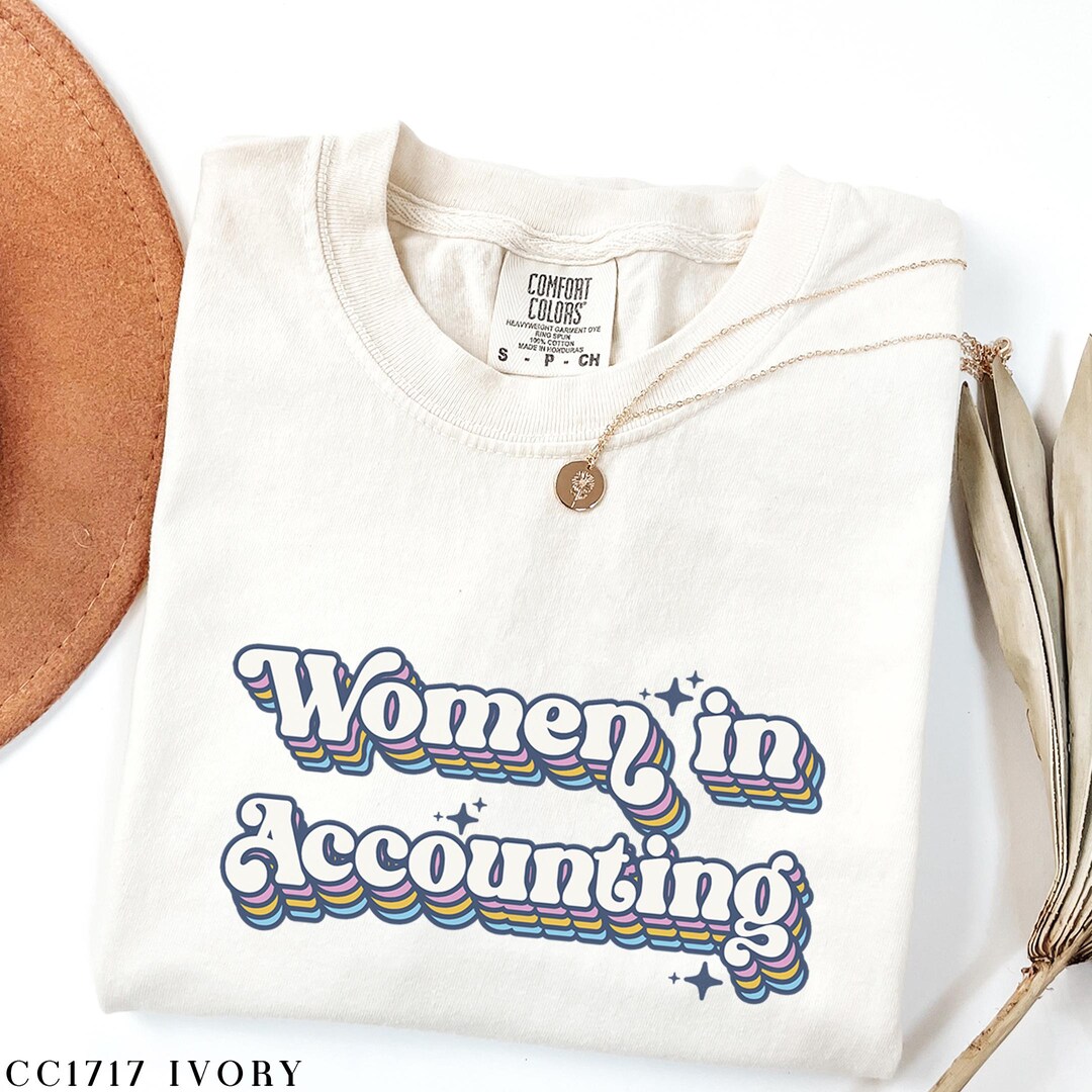 Comfort Colors® Women in Accounting Shirt, Women Accountant T-shirt ...