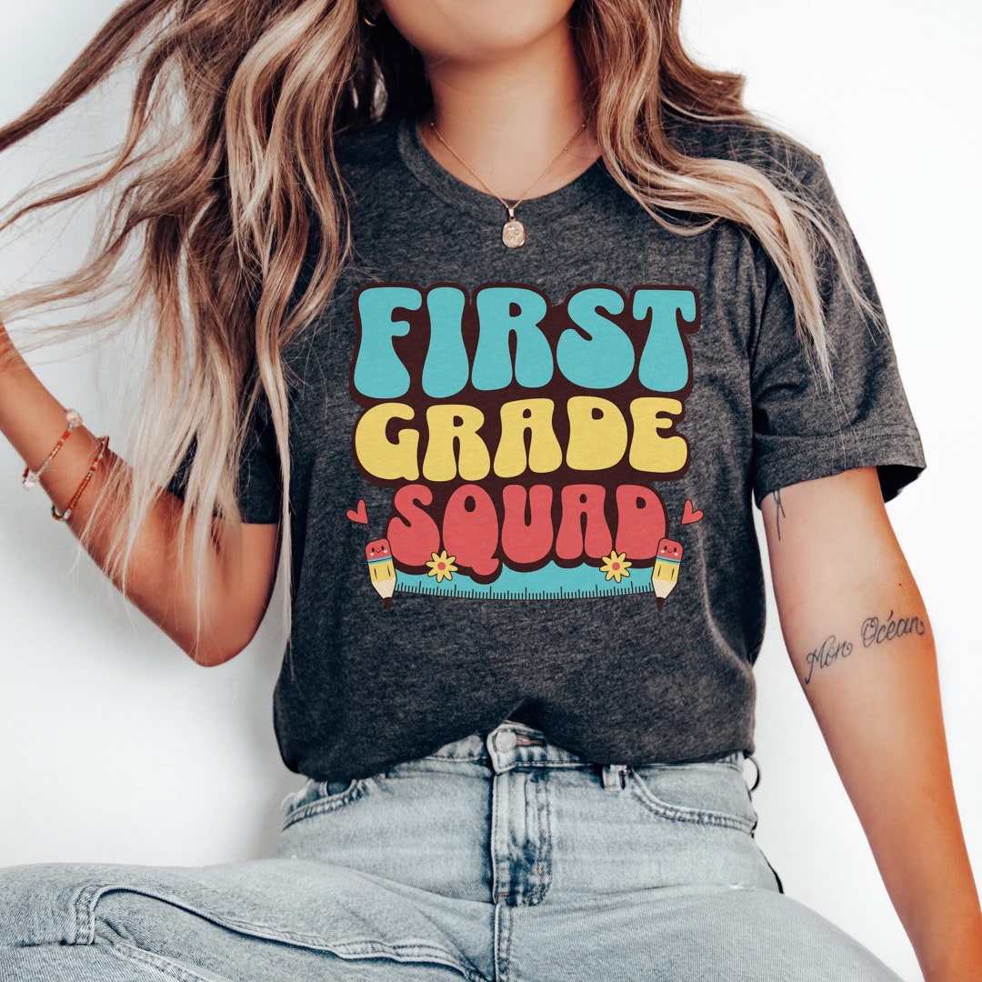 First Grade Squad Shirt, 1st Grade Crew Teacher Team Shirts, First ...
