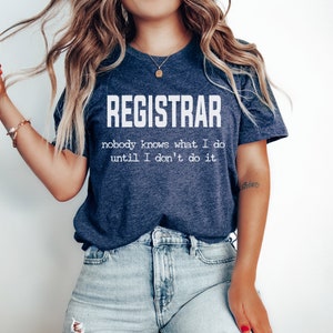 Funny Registrar Shirt for School Record Keeper Gift for Women T Shirt ...