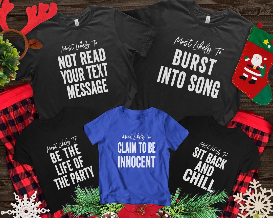 Funny Most Likely Party Shirts, Most Likely to Group Shirts, Family ...