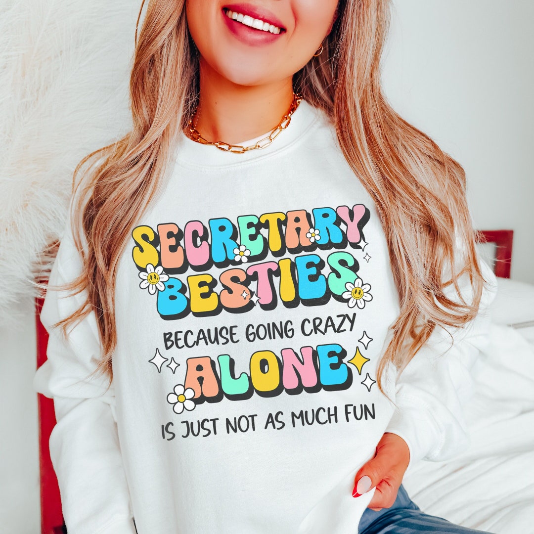 Funny Because Going Crazy Alone is Just Not as Much Fun, Secretary ...