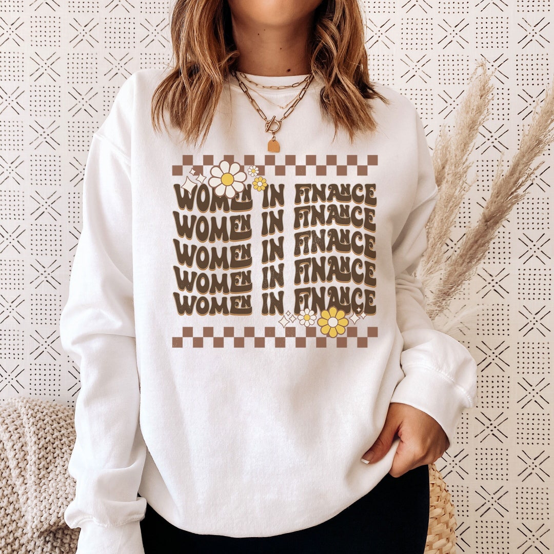 Women in Finance Shirt, Retro Investment Banker Sweatshirt, Banker Gift ...