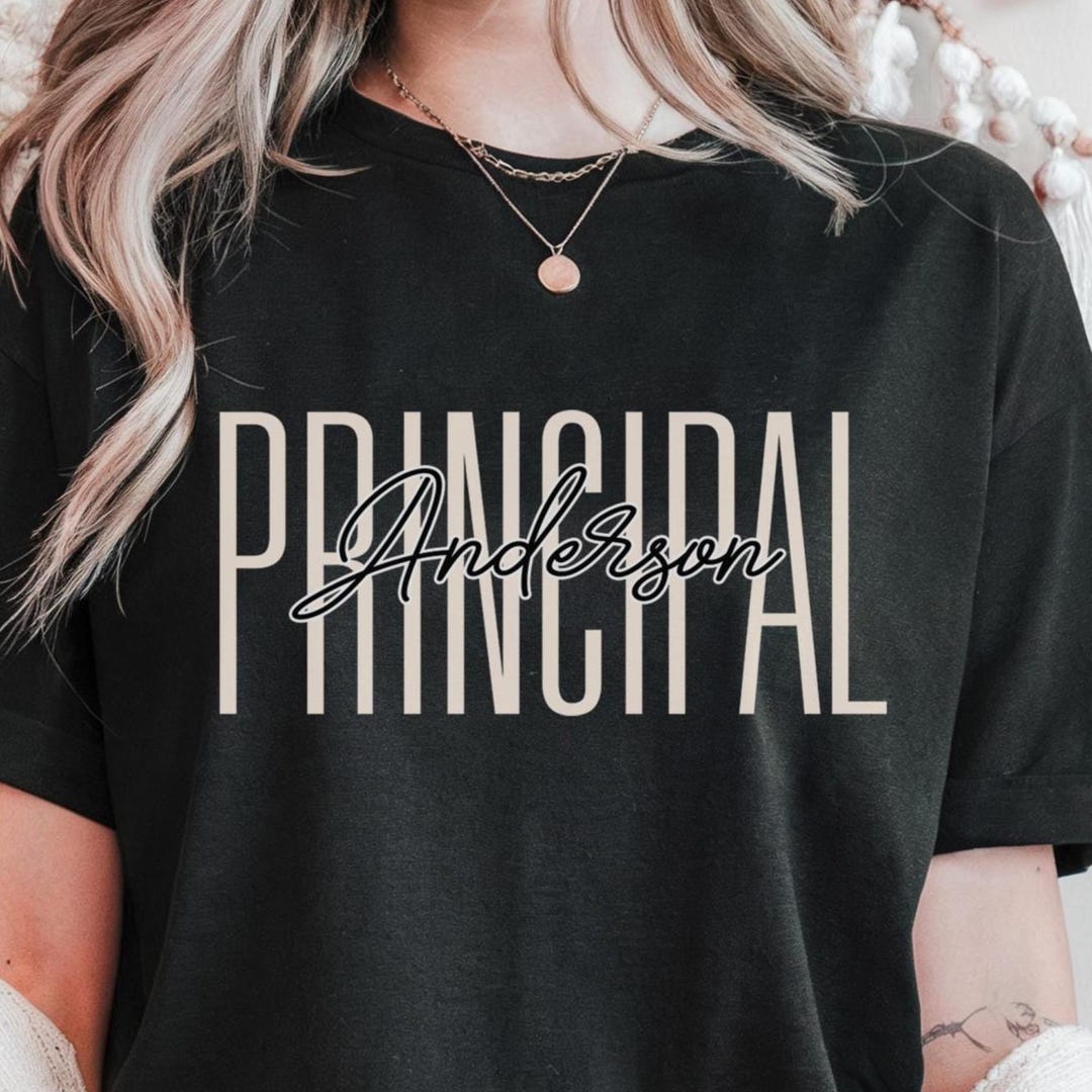 Custom Names School Principal Shirt, Principal Gifts, Teacher ...
