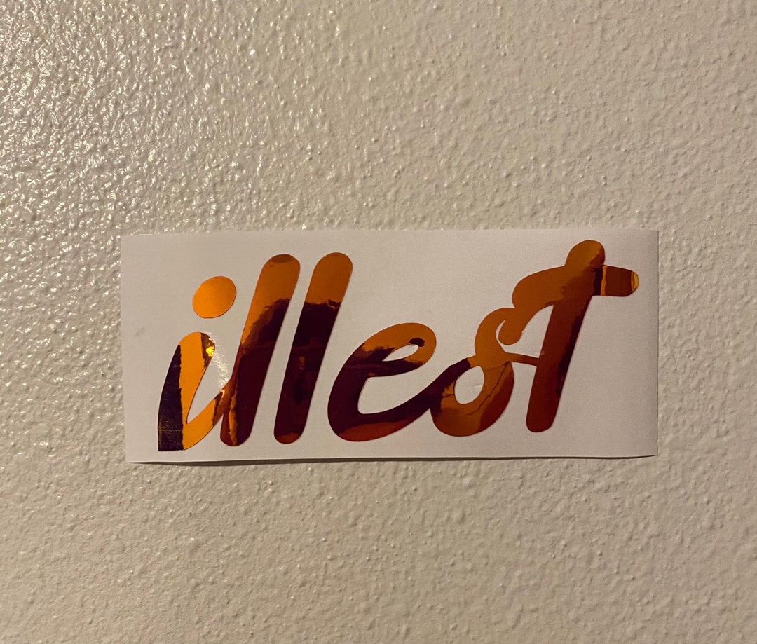 Illest Vinyl Sticker Decal - Etsy