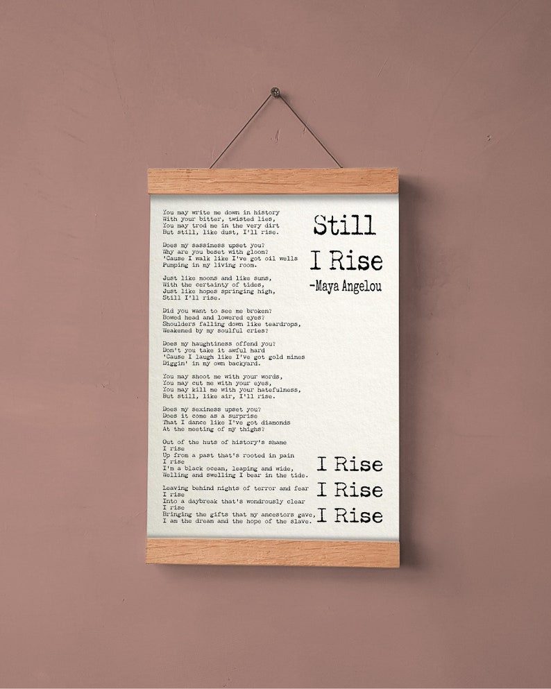 Still I Rise by Maya Angelou, Printable Poetry, Poetry Wall Art ...