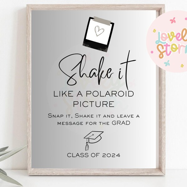 Shake It Like a Polaroid Picture Sign, Graduation Sign, Celebration ...