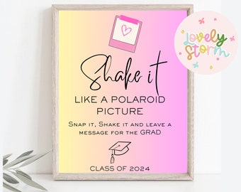 Shake It Like a Polaroid Picture Sign, Graduation Sign, Celebration ...