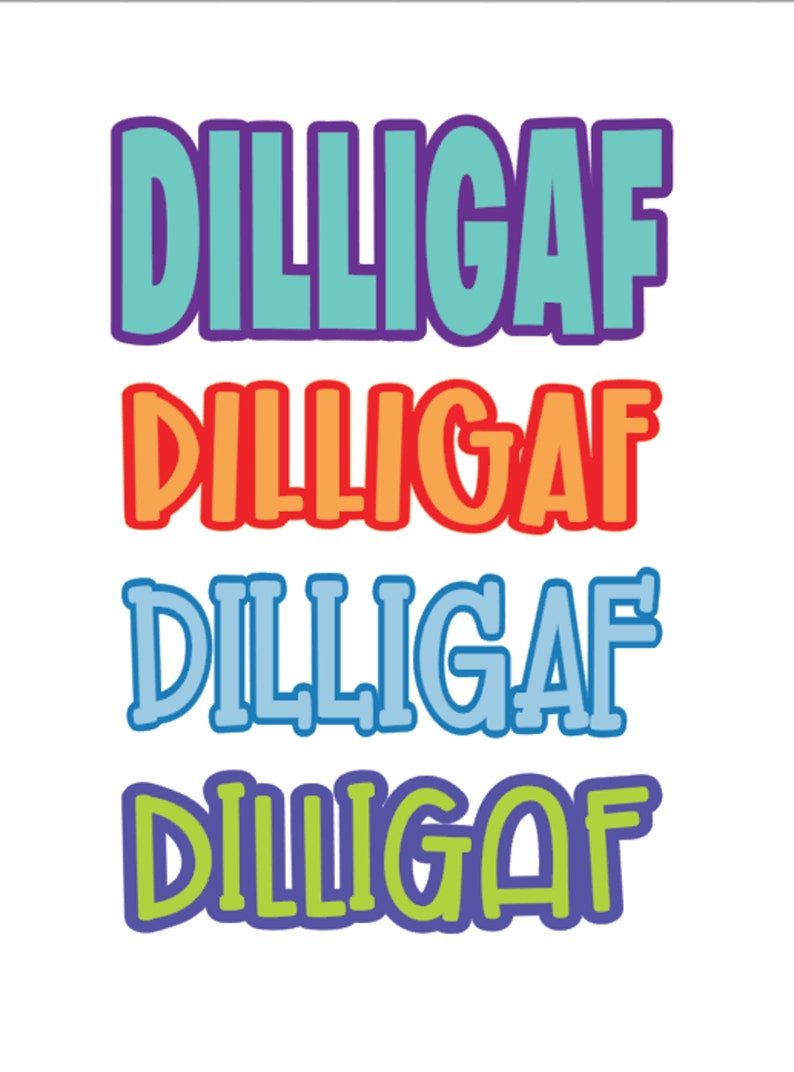 DILLIGAF SVG - Etsy