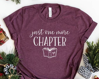 Just One More Chapter Shirt - Etsy