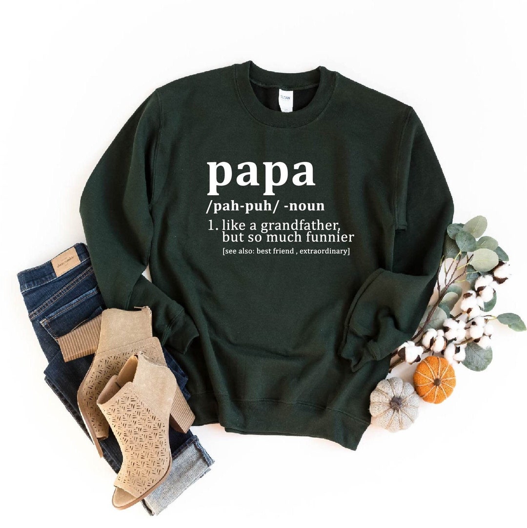 Papa Sweatshirt, for Father's Day Gift, New Dad Shirt,sweater, Papa T ...
