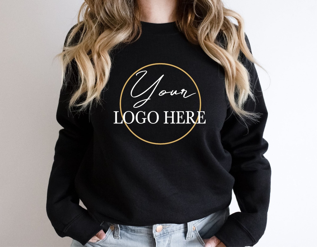 Logo Design Sweatshirt, Your Logo, Your Text Here, Custom Sweatshirt ...