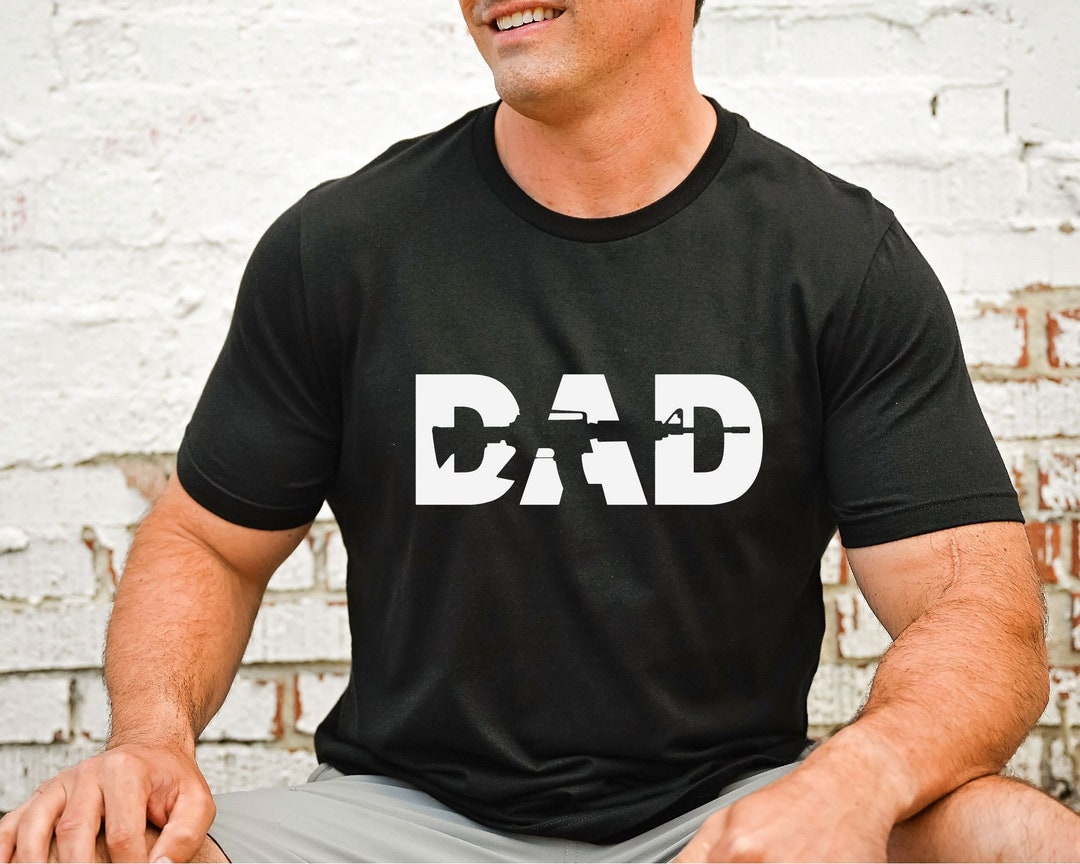 Dad Guns Shirt, Father's Day Gift, Second Amendment, Dad Gift, Dad ...