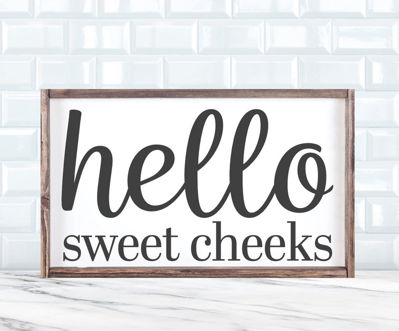 Hello Sweet Cheeks Cut File, Hello Svg, Bathroom Wall Art Svg, Funny ...