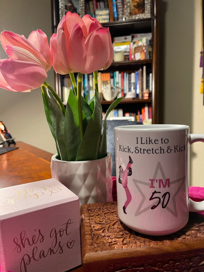 50th Birthday Mug: I Like to Kick Stretch & Kick Im 50 15 - Etsy