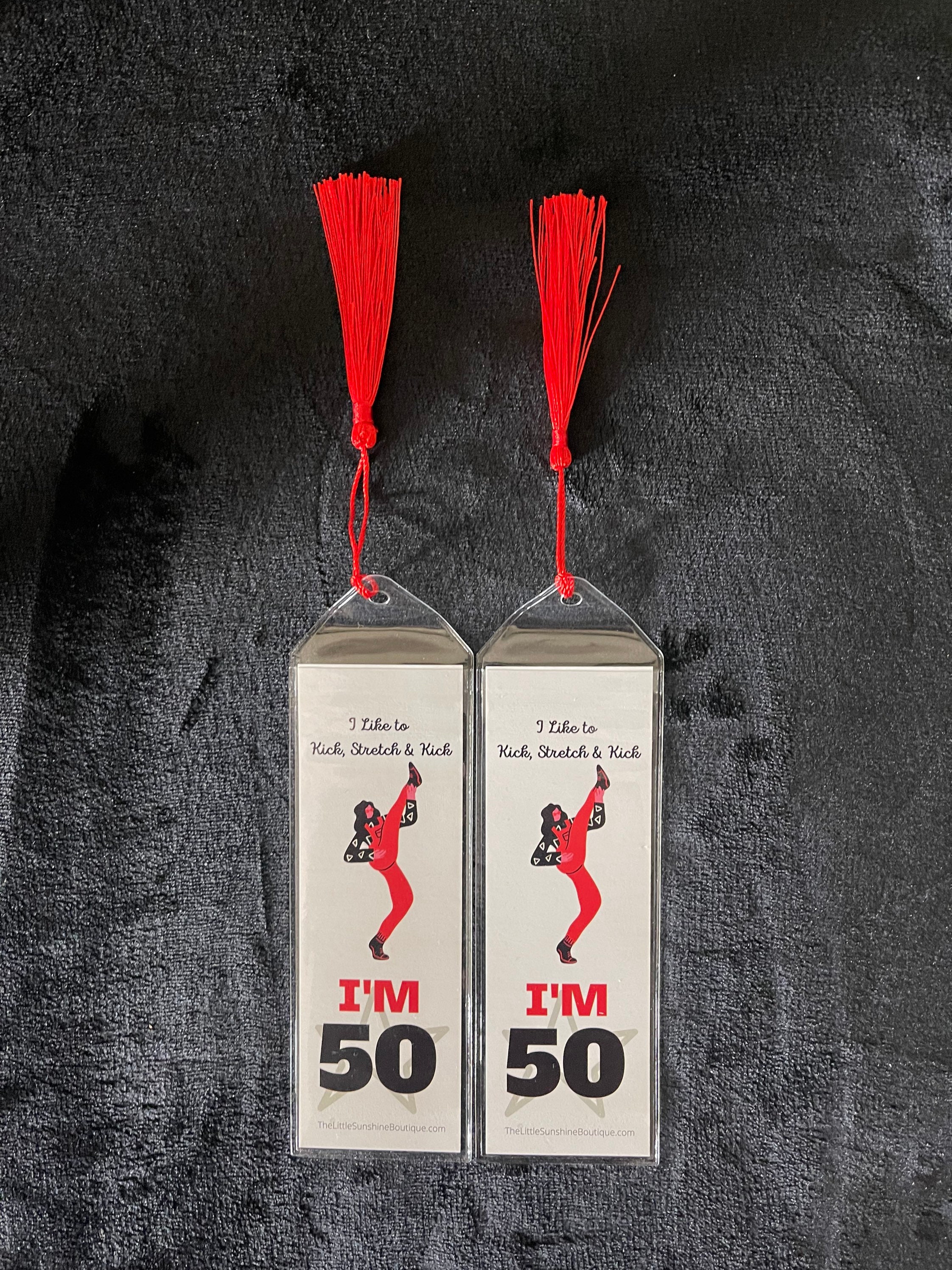 50th Birthday Bookmark - I Like to Kick, Stretch and Kick, I’m 50 - Etsy