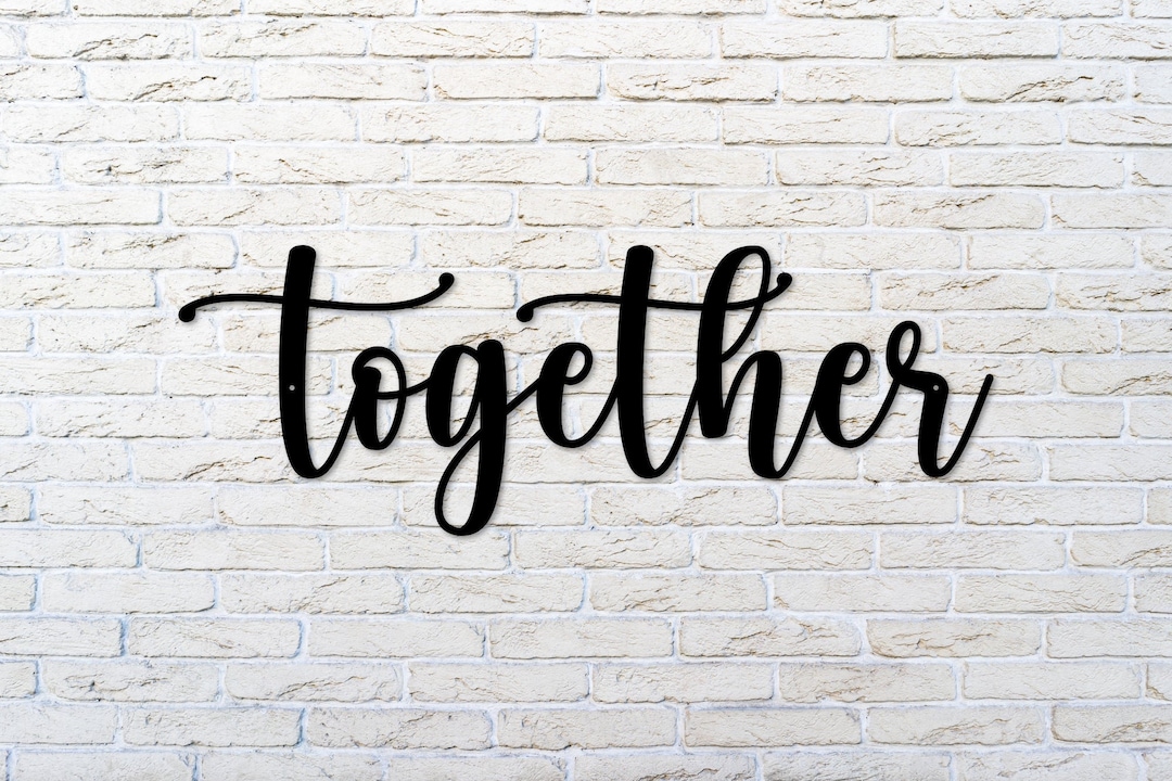 Together Metal Sign, Together Word Sign, Living Room Decor, Dining Room ...