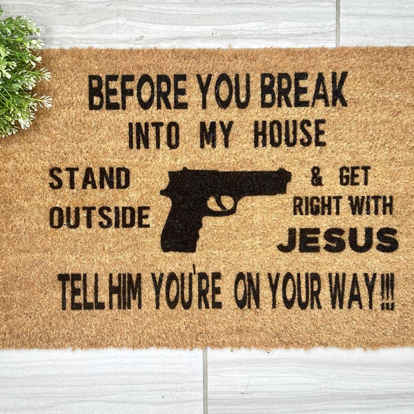 Before You Break Into My House Door Mat - Etsy