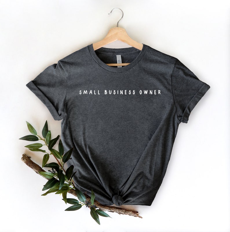 Small Business Owner T-shirt Small Business Shirt Working - Etsy