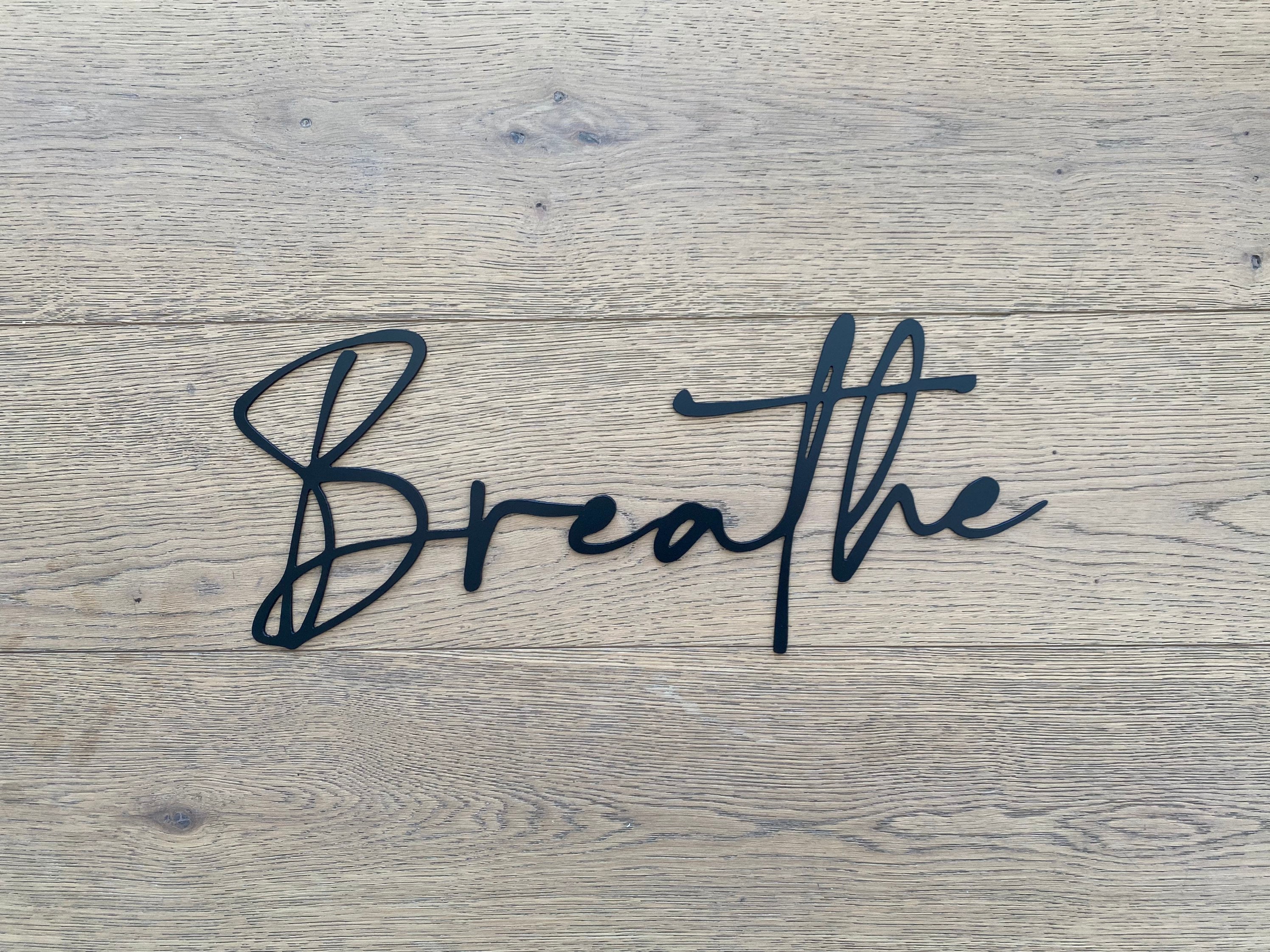 Breathe Metal Word Metal Wall Art Breathe Word Sign | Etsy