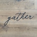 Gather Metal Word Metal Wall Art Gather Word Sign Gather - Etsy