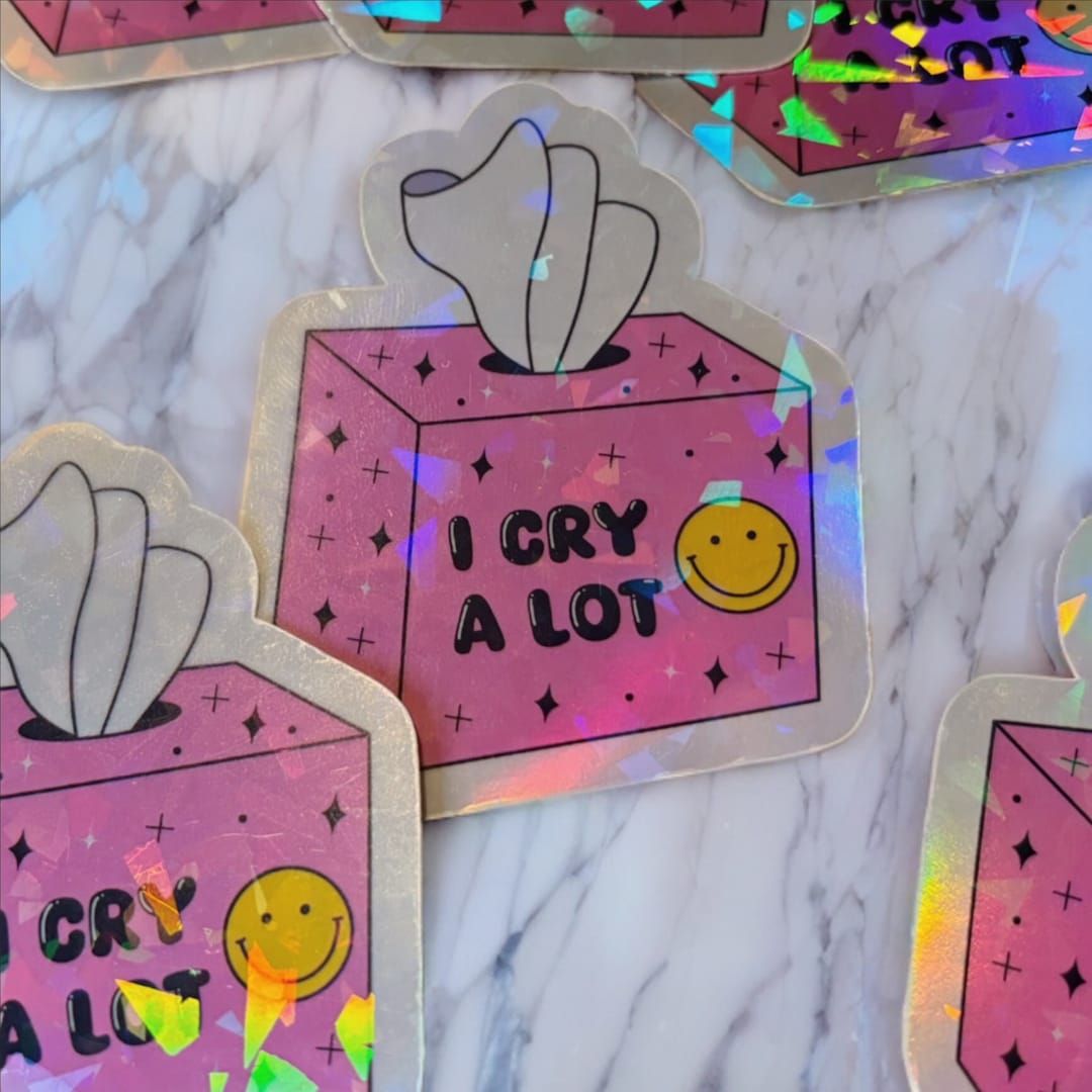 I Cry a Lot Sticker / Cute Holographic Sticker / Cry Baby Sticker ...