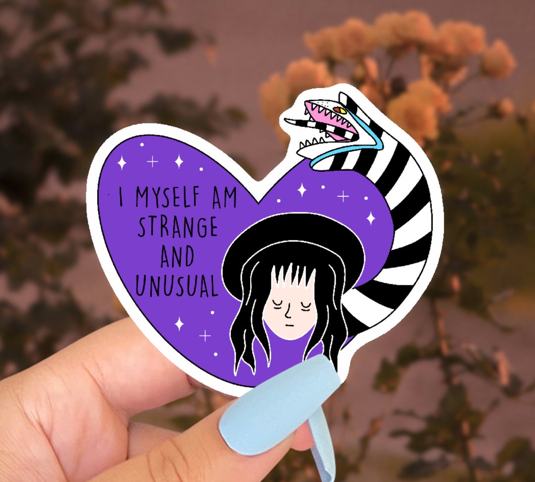 Strange and Unusual Sticker / Beetlejuice Sticker / Lydia Deetz Sticker ...