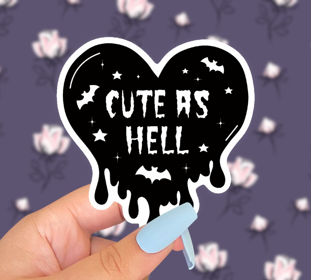 Cute as Hell Sticker / Goth Girl Sticker / Alt Stickers / Creepy Cute ...