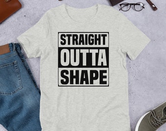 Straight Outta Shape T-shirt - Etsy
