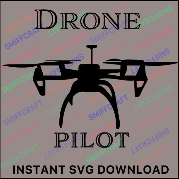 Drone Pilot Svg And Cut Files For Crafters Instant Download Etsy