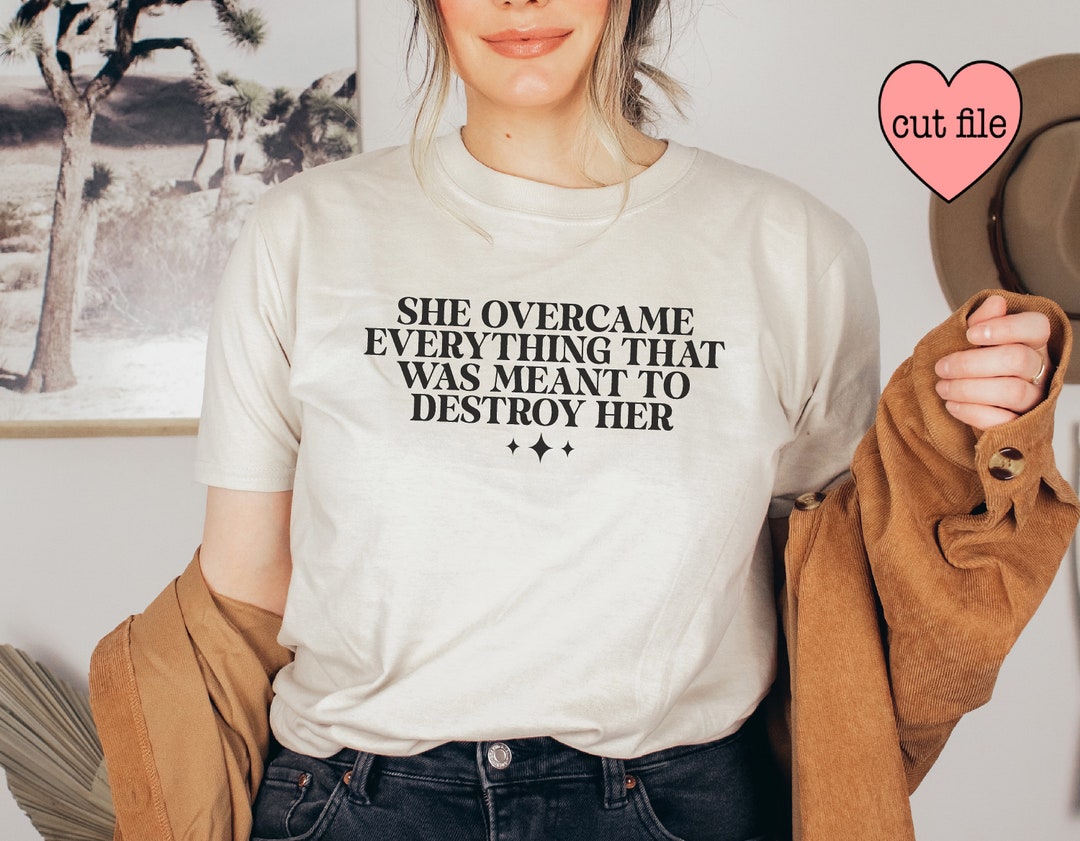 She Overcame Everything That Was Meant To Destroy Her SVG Etsy she-overcame-everything-that-was-meant-to-destroy-her-svg-etsy