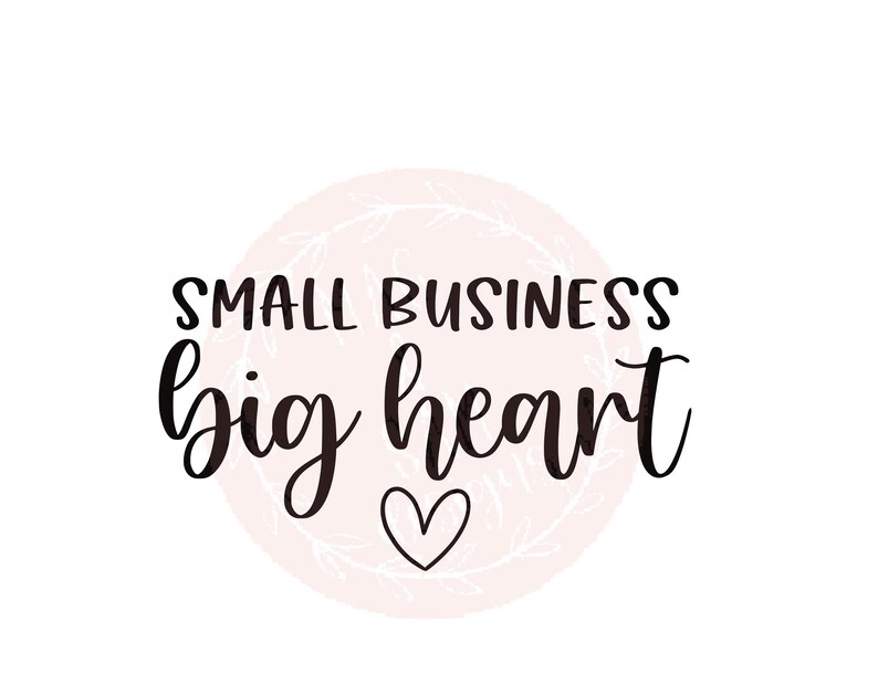 Small Business Big Heart SVG Small Business Love Support - Etsy