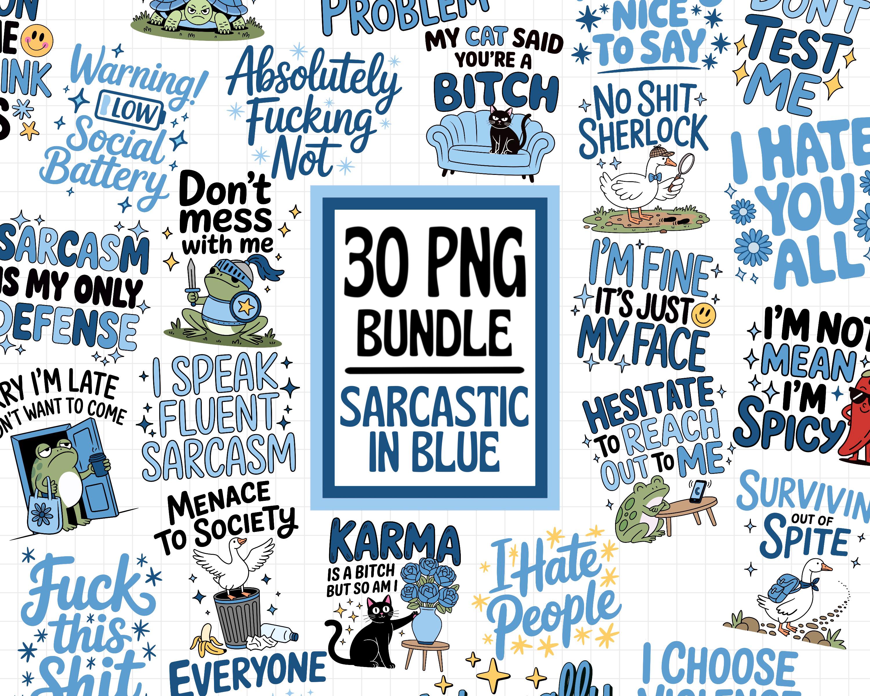 Sarcastic in Blue Png Bundle, Trendy PNG Bundle, Sarcastic Stickers ...