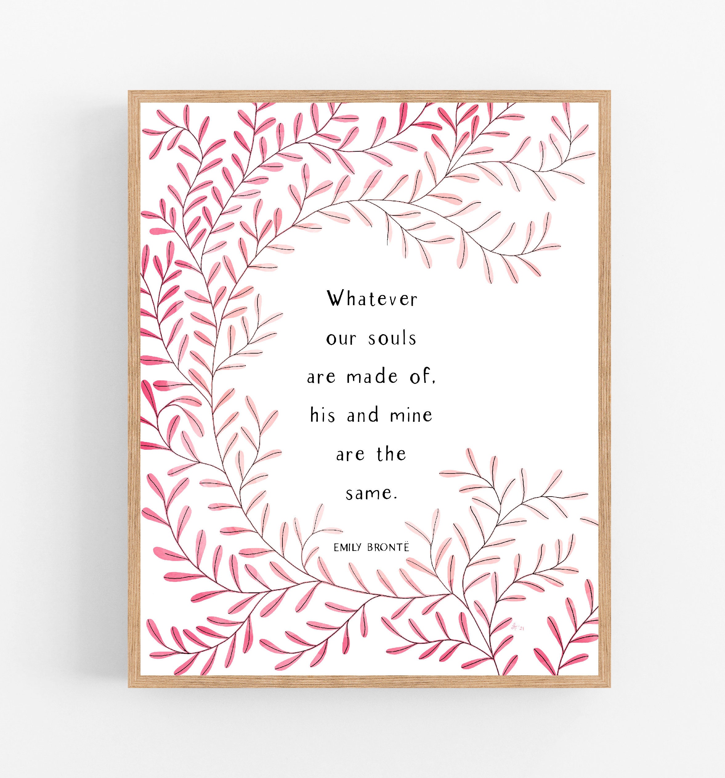 Whatever Our Souls Are Made of / Emily Bronte / Printable / Art ...