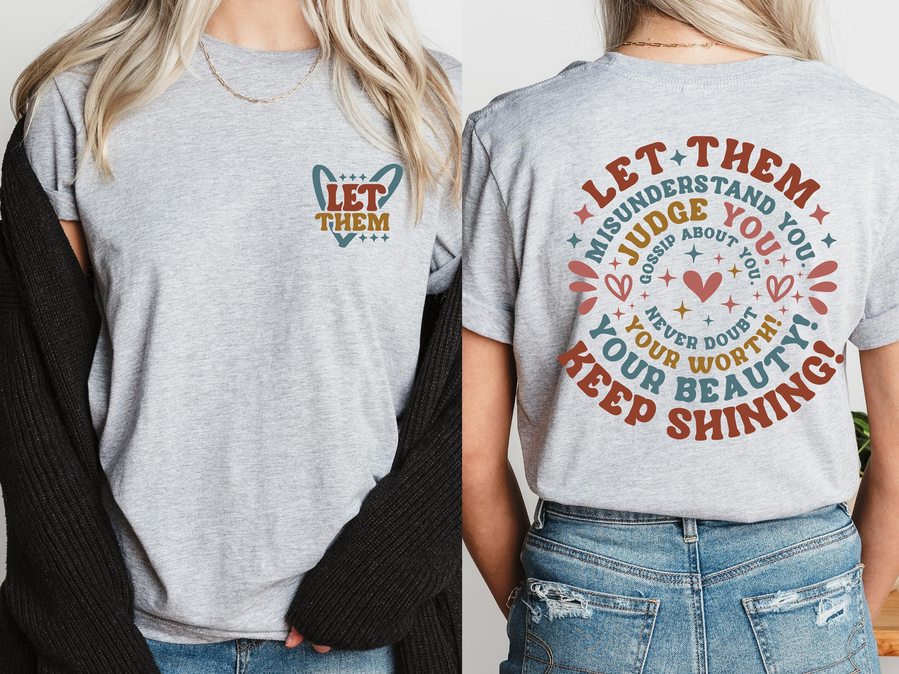 Let Them Shirt, Let Them Front and Back Printed Shirt, Positive Saying ...