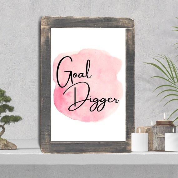 Goal Digger print DIGITAL DOWNLOAD wall decor digital wall | Etsy