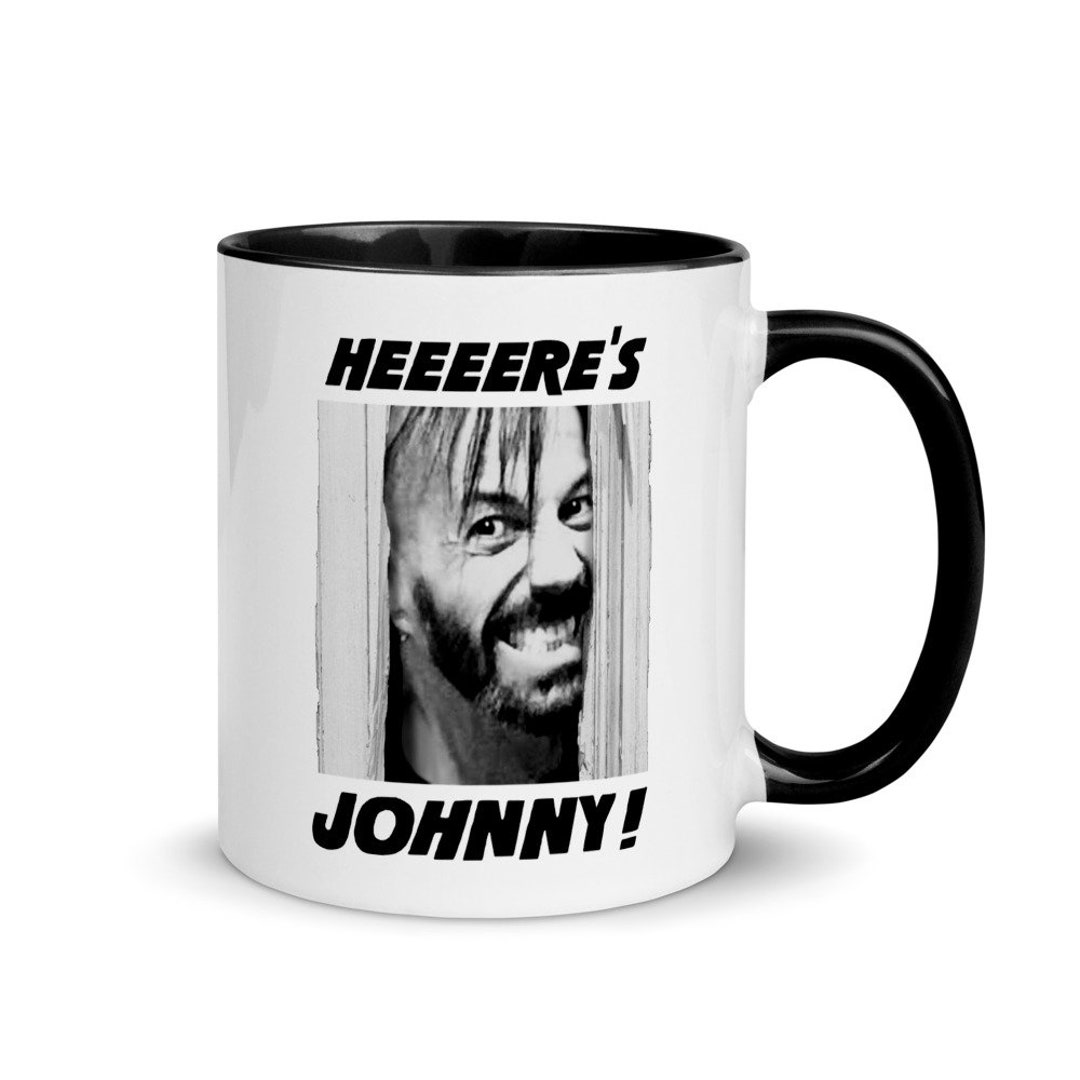 Heeere's Johnny! Johnny Dee Mug With Color Inside - Etsy