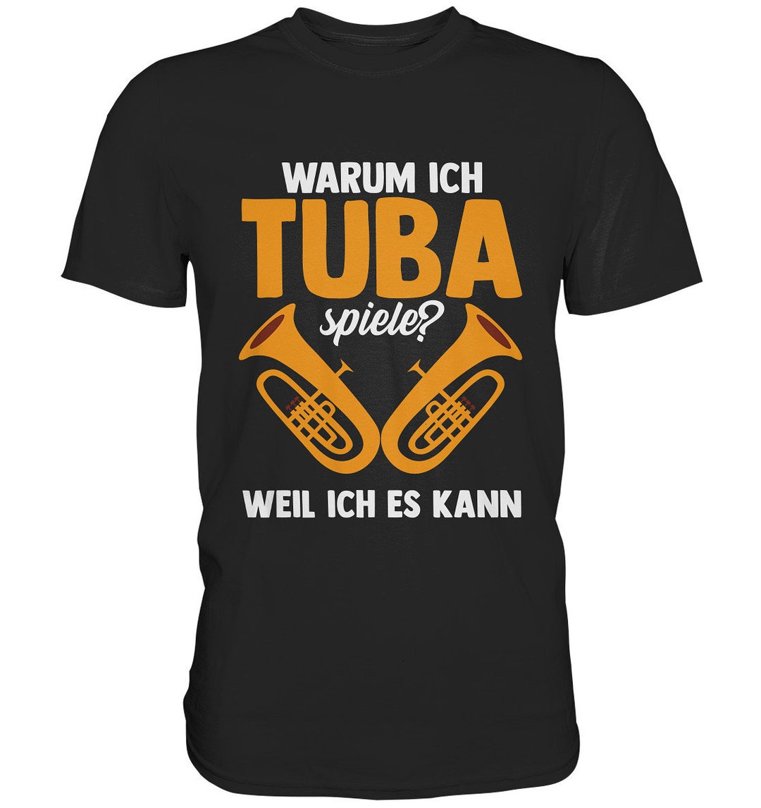 Tuba Player Tuba Spruch Tuba Tshirt Shirt T-shirt - Etsy