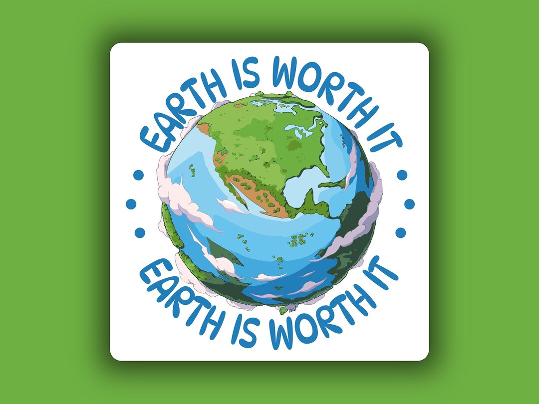 Earth is Worth It Climate Change Car Magnet / Sticker FREE SHIPPING ...