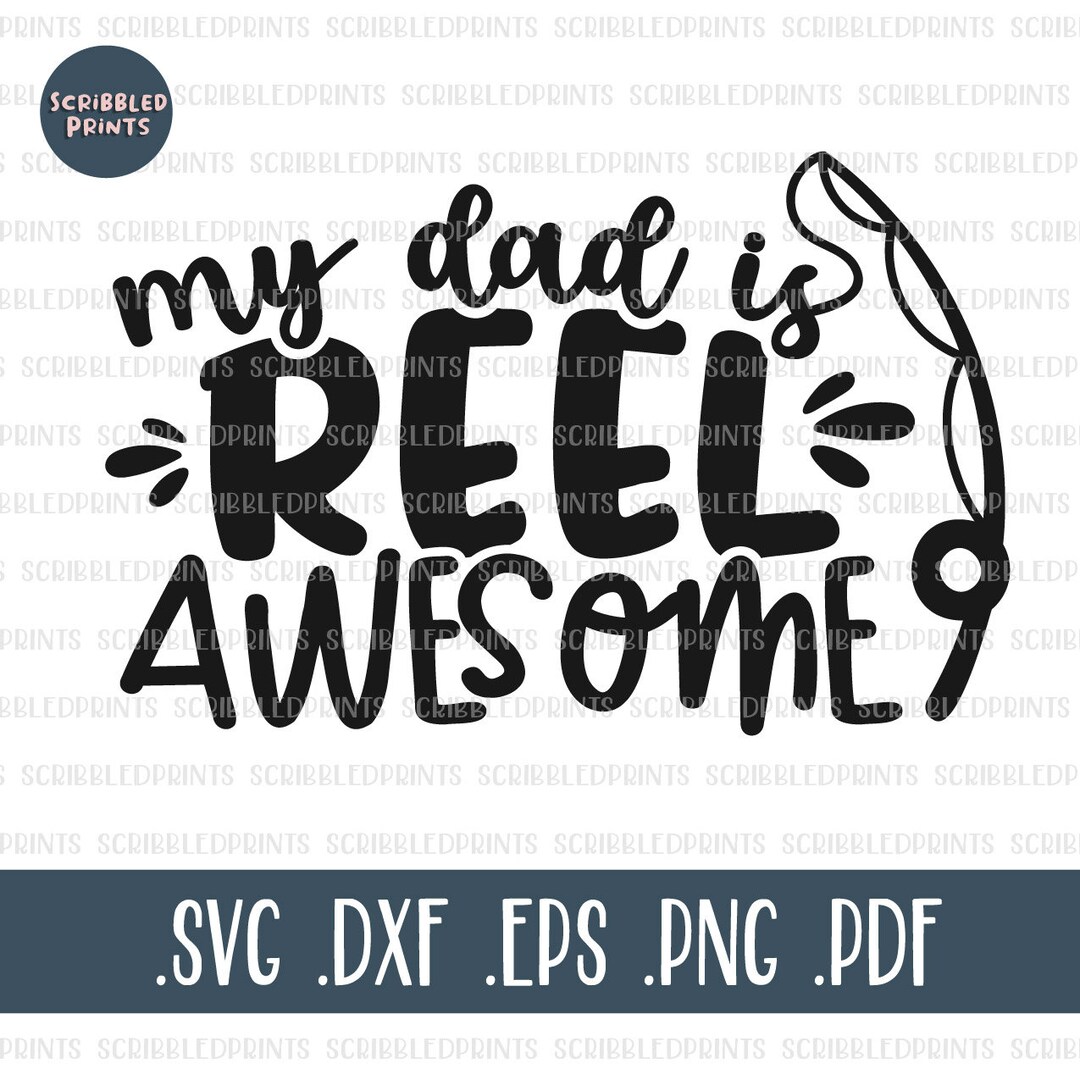 My Dad is Reel Awesome SVG, Fishing Dad SVG, Father's Day Svg, Punny ...