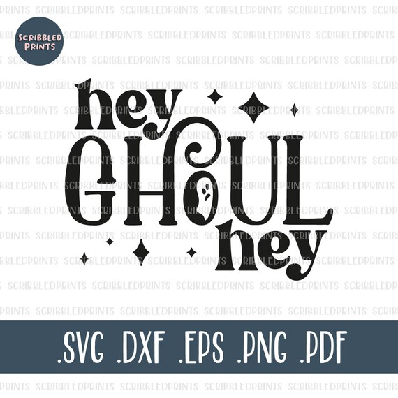 Hey Ghoul Hey SVG Retro Halloween SVG Hey Girl Hey SVG - Etsy