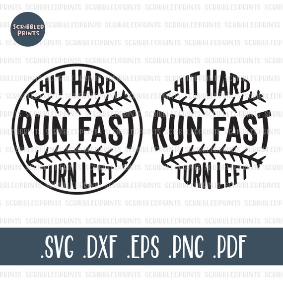 Hit Hard Run Fast Turn Left SVG Baseball Fan SVG Baseball - Etsy