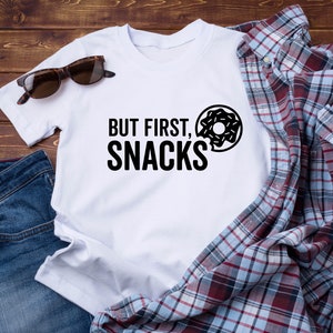But First Snacks SVG, Funny Food SVG, Donut SVG, Snack Time Svg, Foodie ...