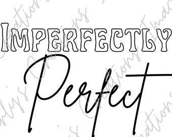 Imperfectly Perfect Svg - Etsy