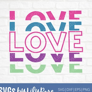 Love With Stacked Letters SVG File- Valentine's Day Cut File- Love Svg ...