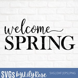 Welcome Spring SVG Download- Spring Cut File- Welcome Svg File- Welcome ...