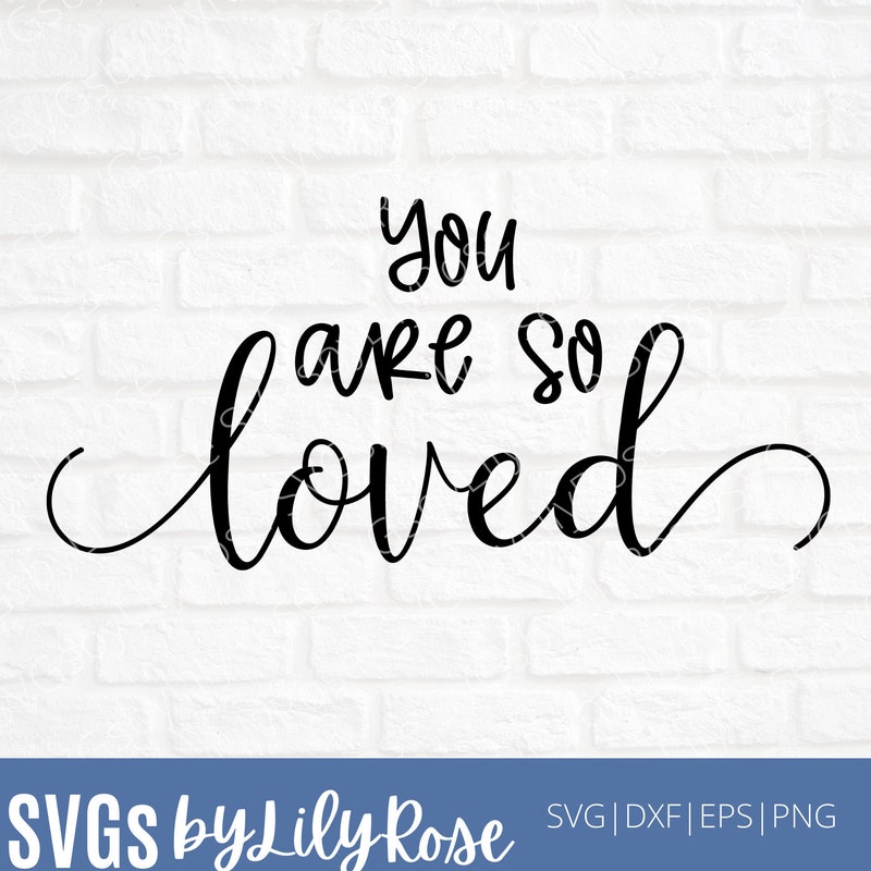 You Are so Loved - Etsy