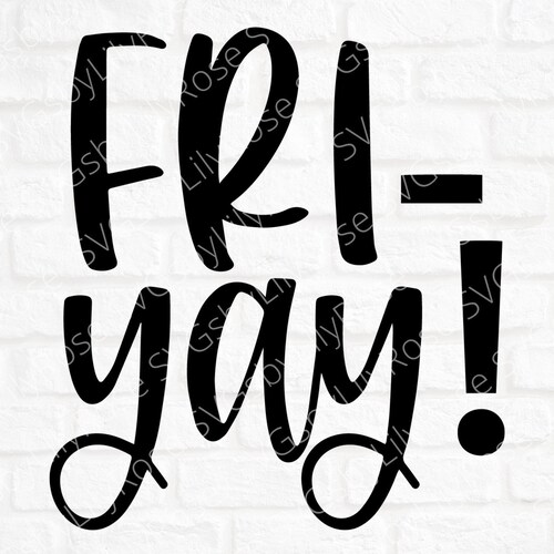 Fri-yay SVG Cut File Fri-yay Cut File Friday Clipart - Etsy