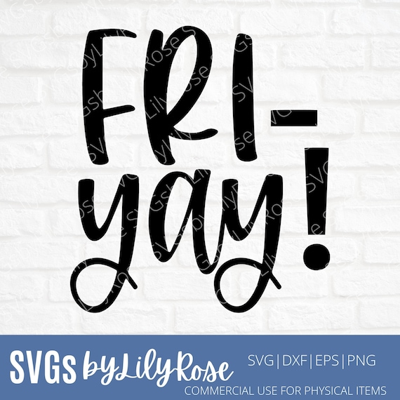 Fri-yay SVG Cut File Fri-yay Cut File Friday Clipart - Etsy